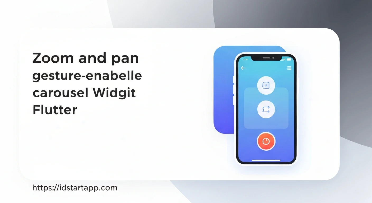 Creating a Carousel Widget with Zoom & Pan Gestures in Flutter | IDStartApp